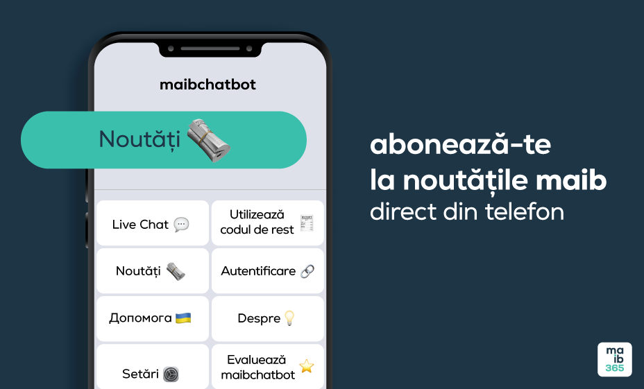 Stay informed, subscribe to maib news via maibchatbot | maib