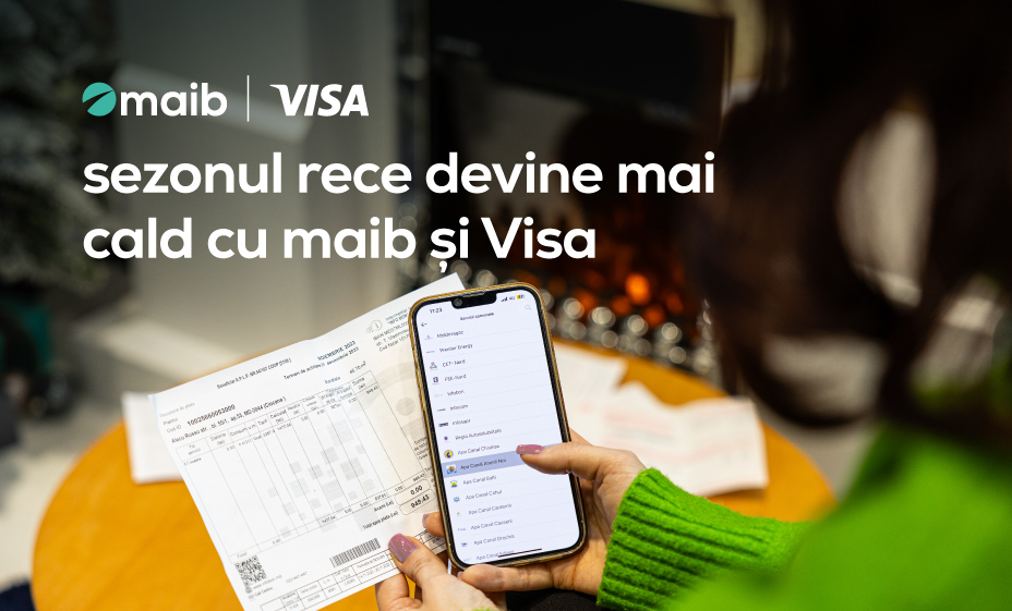 Sezonul rece devine mai cald cu maib și Visa. Câștigă bonus până la 2 000 lei pentru facturile ...