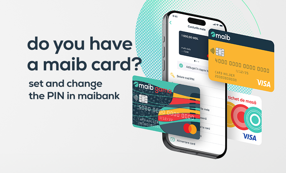 Set or change your maib card PIN directly from the maibank app | maib