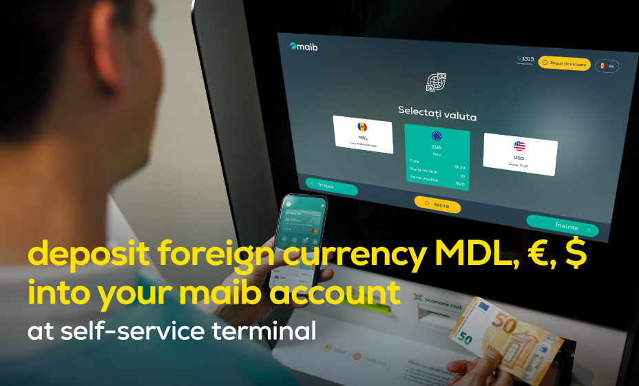 Top up your maib account in any currency - MDL, EUR, USD at self ...