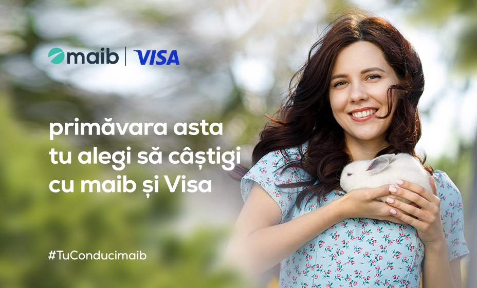 Primăvara asta tu alegi să câștigi cu maib și Visa | maib