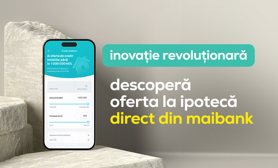 Accesează oferta de credit imobiliar direct din telefon | maib