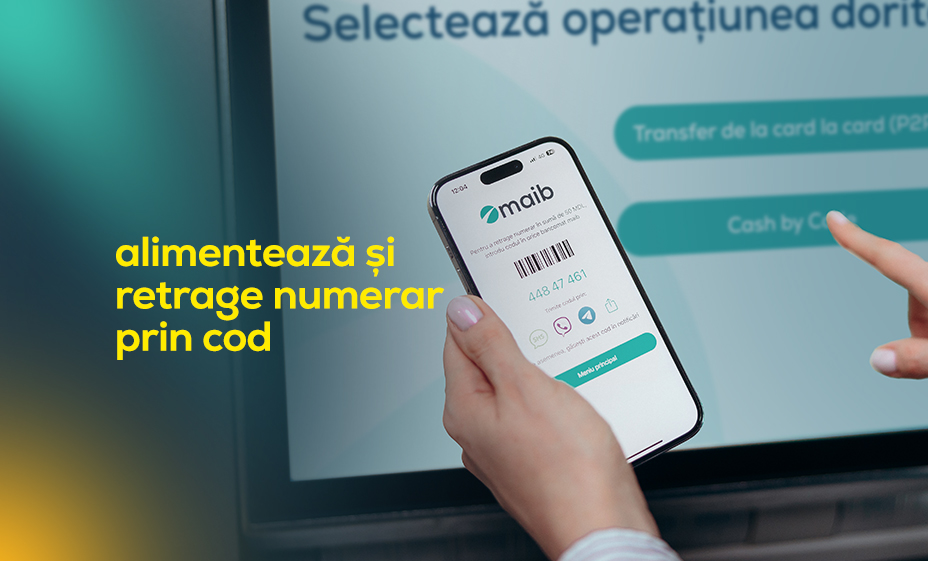 Depune și retrage numerar, doar cu cardul și aplicația maibank | maib